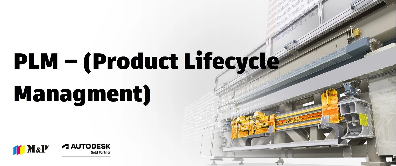 PLM – Product Lifecycle Management - M&P