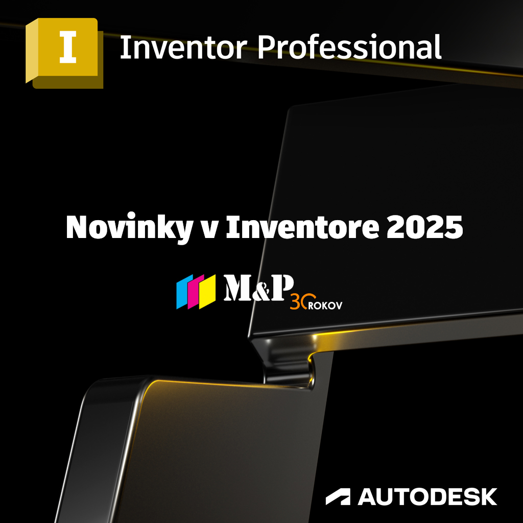 Novinky v Inventor 2025 - M&P